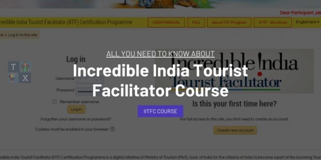 Incredible India Tourist Facilitator Certification (IITFC) Course ...