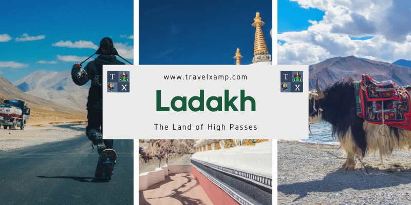Ladakh: The Land of High Passes - Travel Xamp